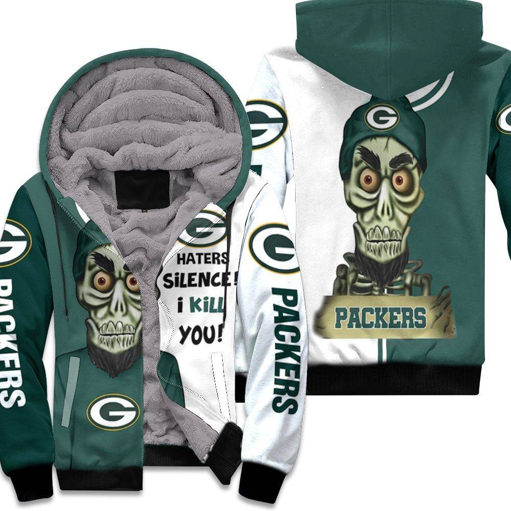 Green Bay Packers Haters I Kill You 3D Unisex Fleece Hoodie – We sell ...