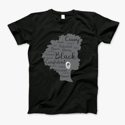 Strong Black Woman Afro Word Art Natural Hair Melanin Poppin T Shirt